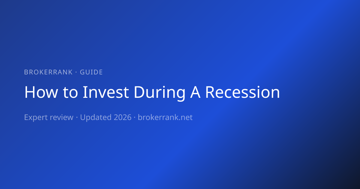 How to Invest During a Recession: Strategies That Work (2026 ...